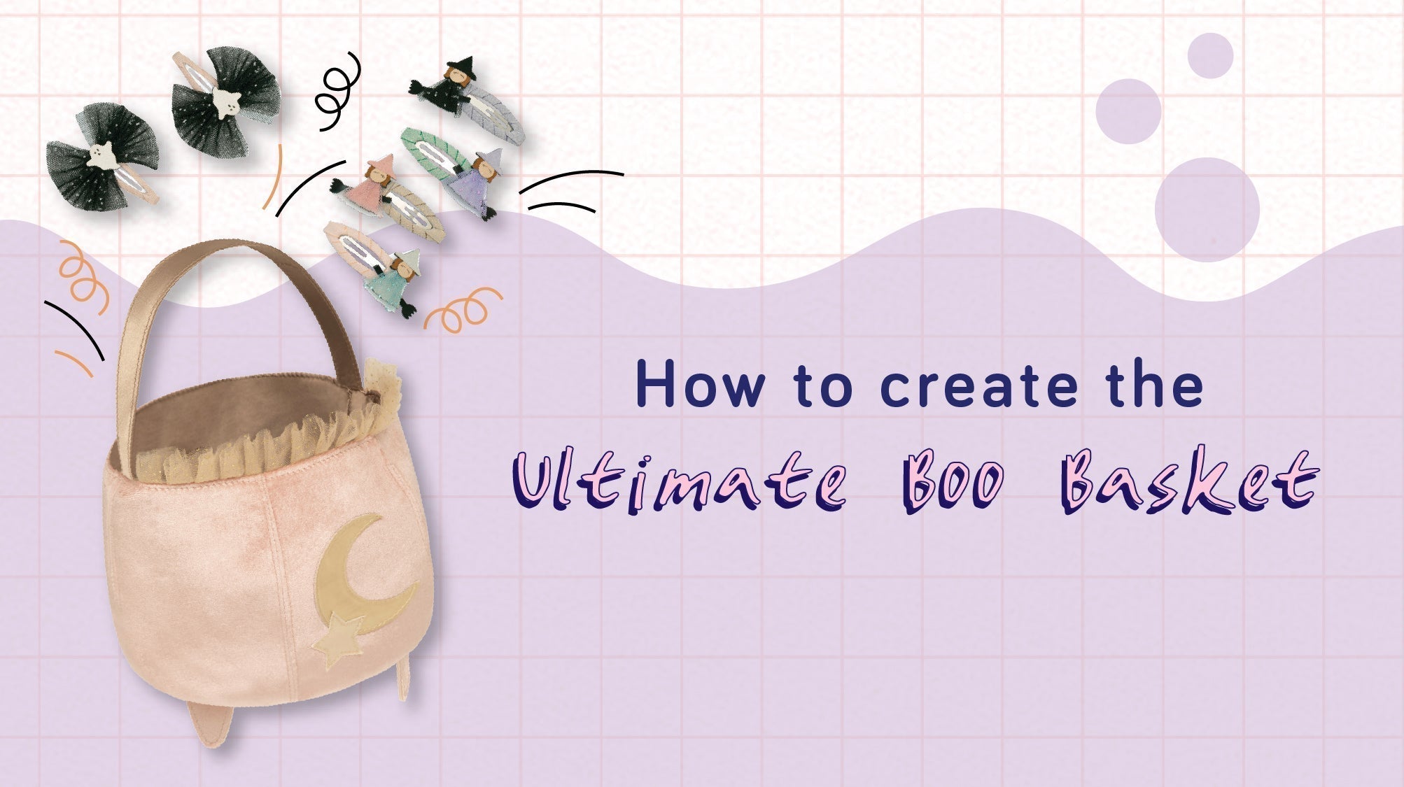 The Ultimate Boo Basket – Mimi & Lula